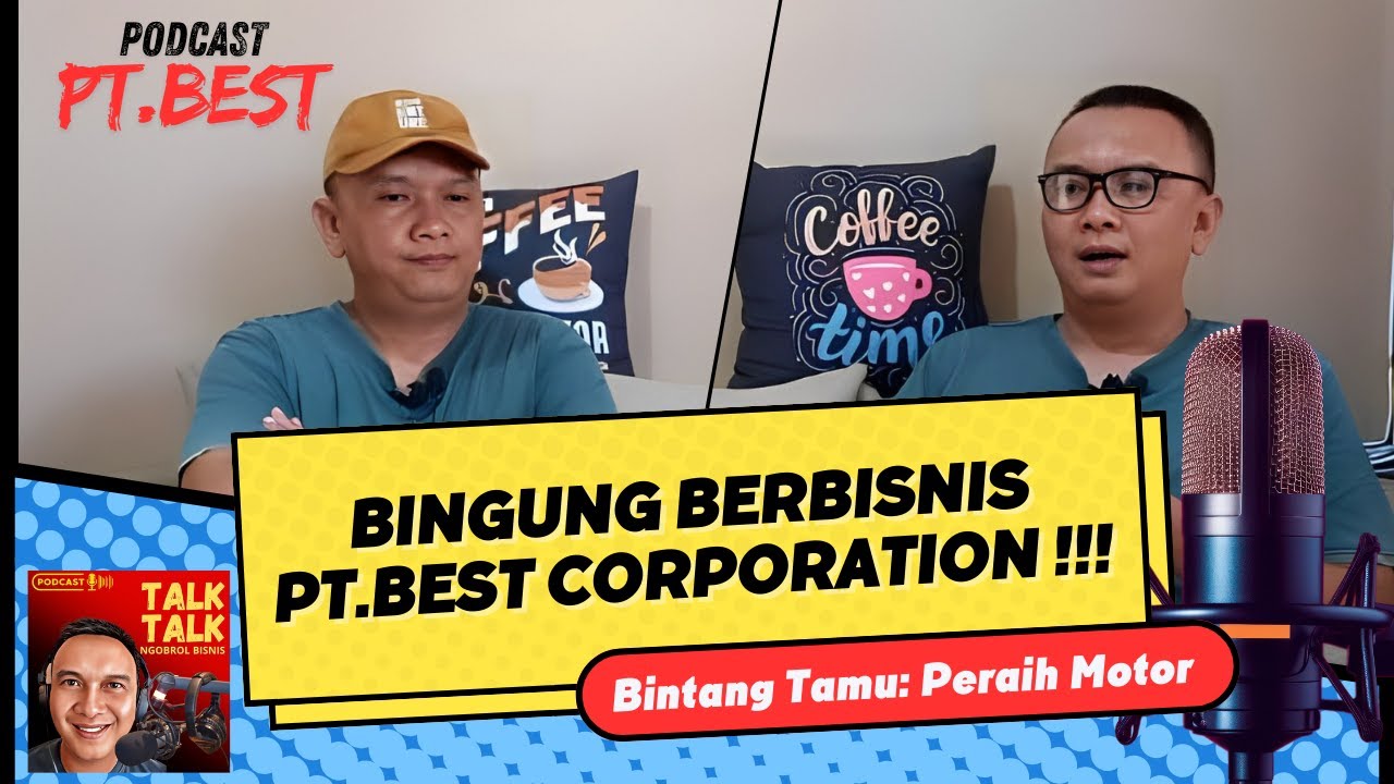 BINGUNG BISNIS PT.BEST CORPORATION !!! #ptbestcorporation # ...