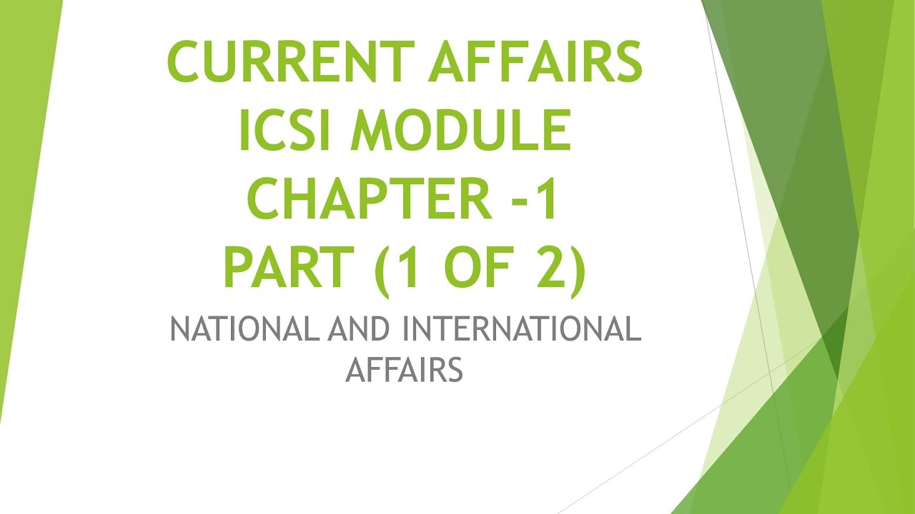 CSEET International and National Affairs |Part (1 of 2)| CSSET Current ...