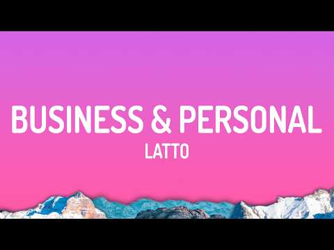 Latto - Business & Personal