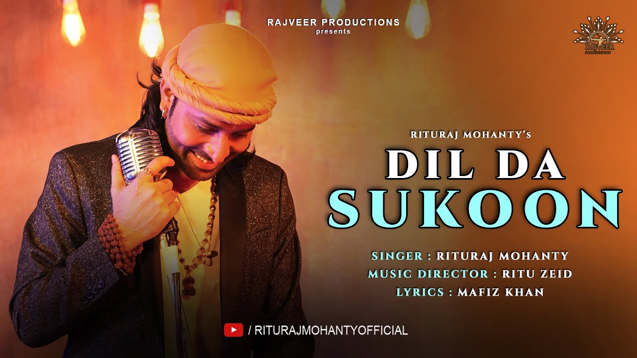 Dil Da Sukoon - Rituraj Mohanty ( Full Video ) Ritu Zeid | Mafiz Khan | Rajveer Mohanty - YouTube
