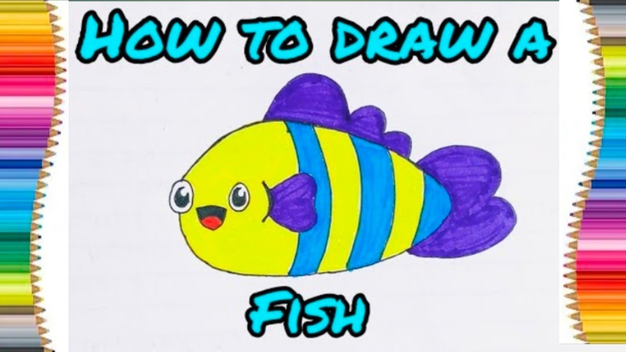 Fish drawing simple & easy / How to a draw a fish toddlers step by step ...