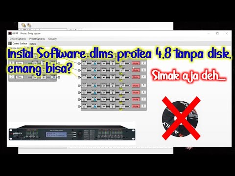 Software Dlms Ashly Protea 4.8SP Tanpa CD Bawaan??