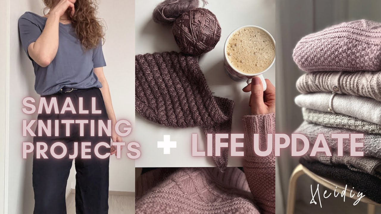 Small knits and wips, gift knitting and life update - YouTube