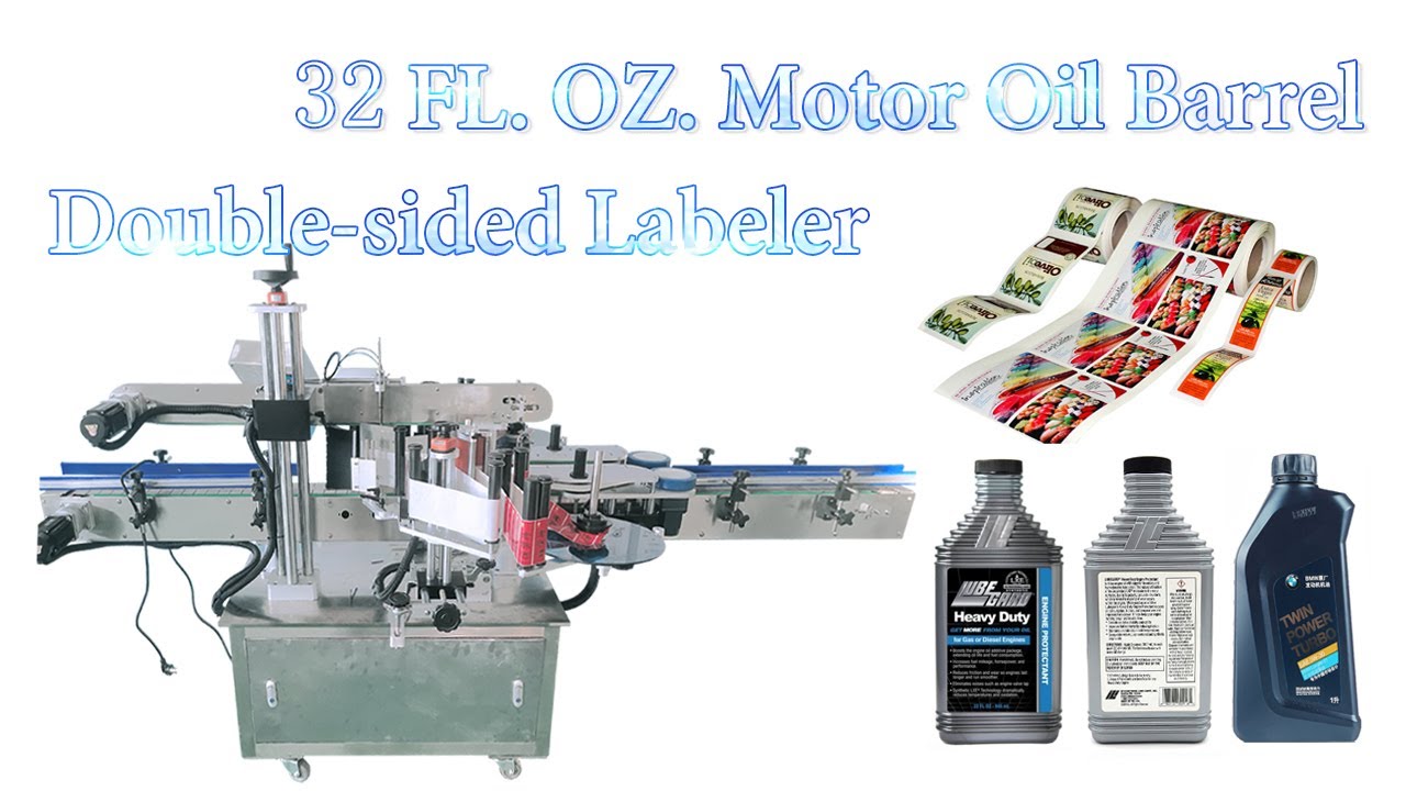 32 FL OZ Motor Oil Barrel Double-sided Labeling Machine Model HYTB2 ...