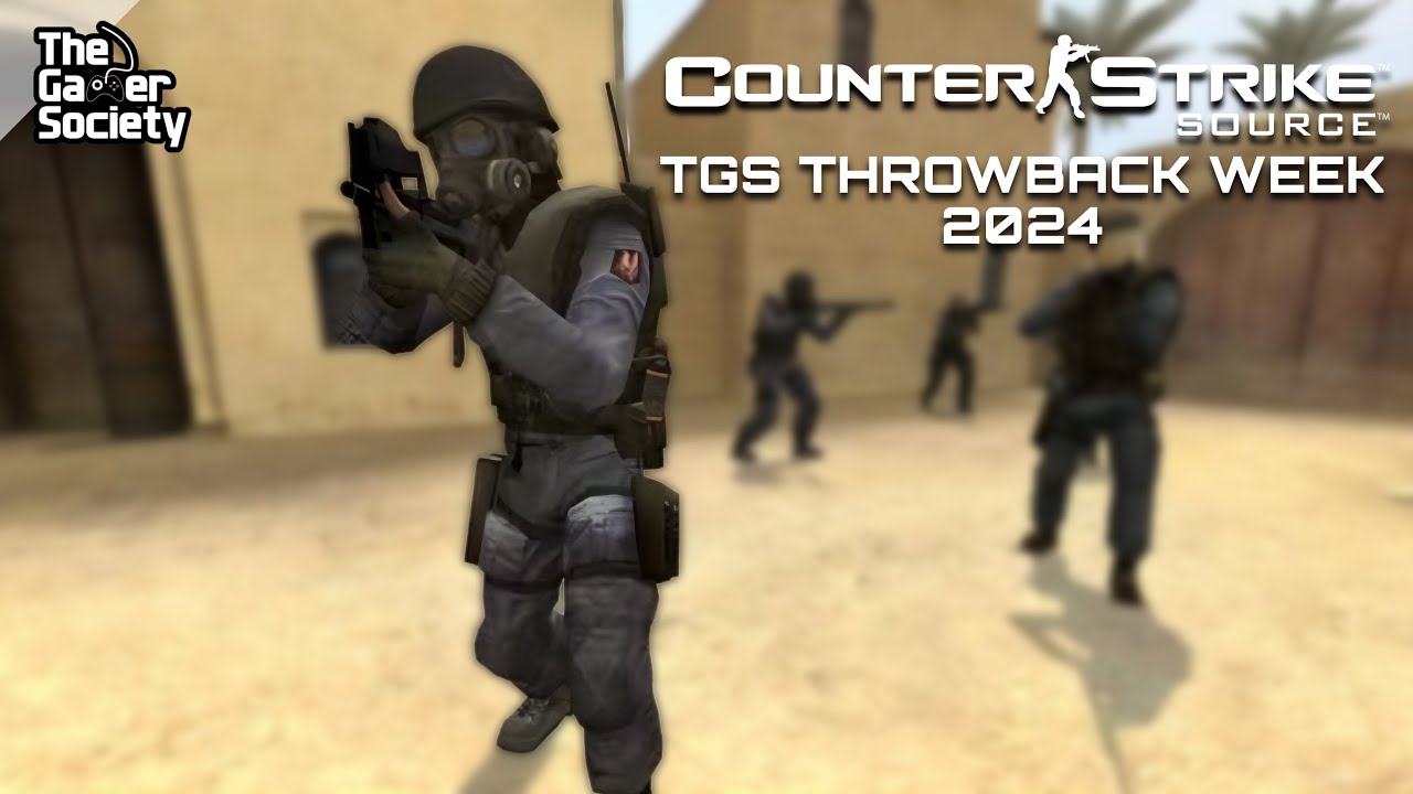 CS: SOURCE | TGS THROWBACK WEEK 2024 - V - 5! - YouTube