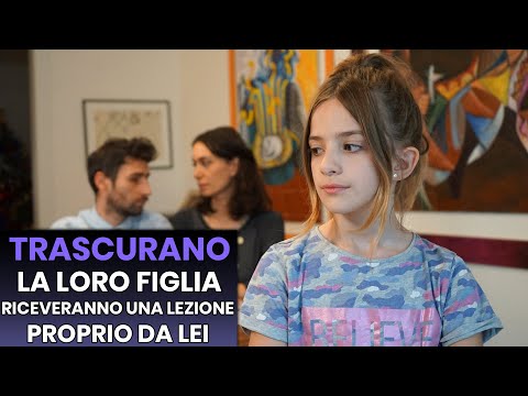 Genitori TRASCURANO la Figlia, Riceveranno una Lezione proprio da Lei