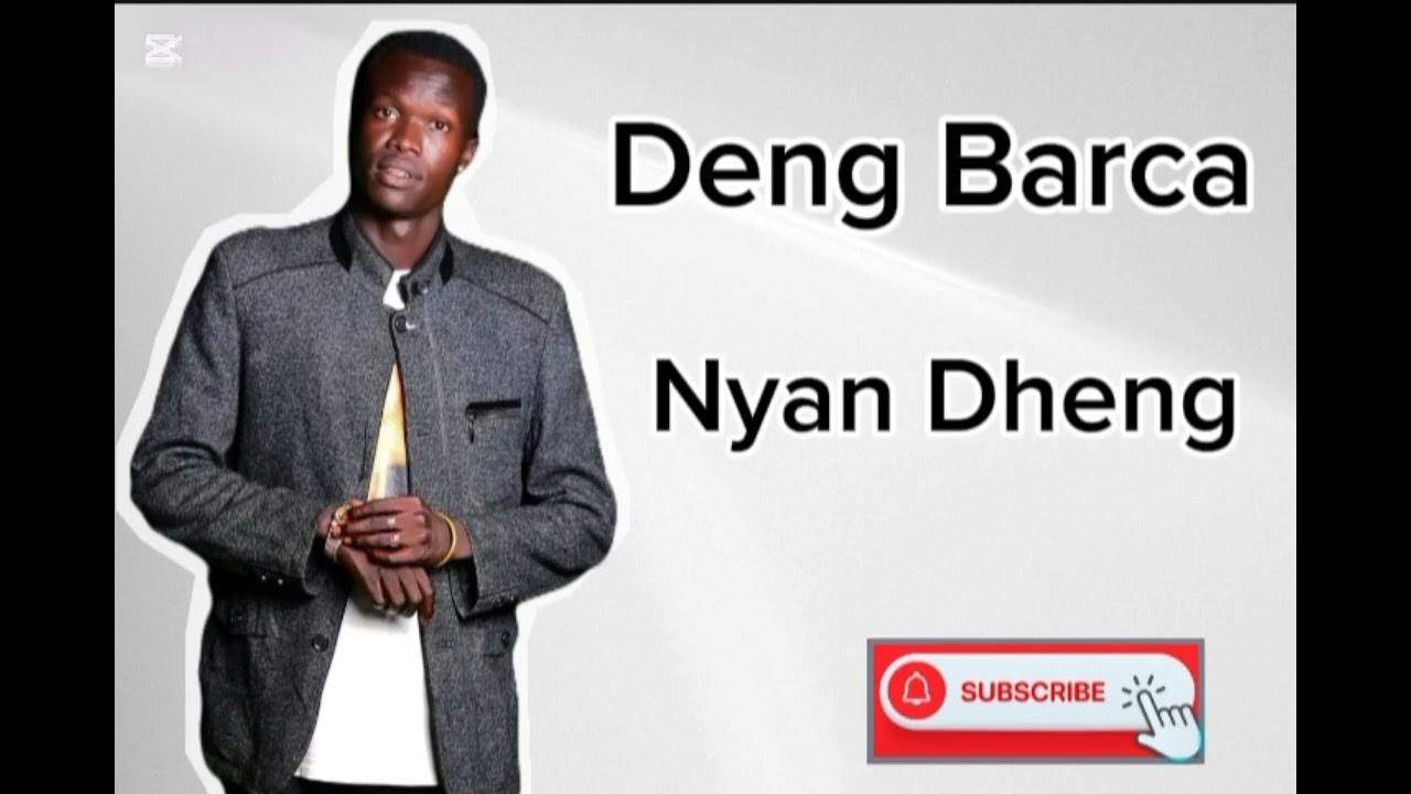Deng Barca -Nyan Dheng. South Sudan music - YouTube