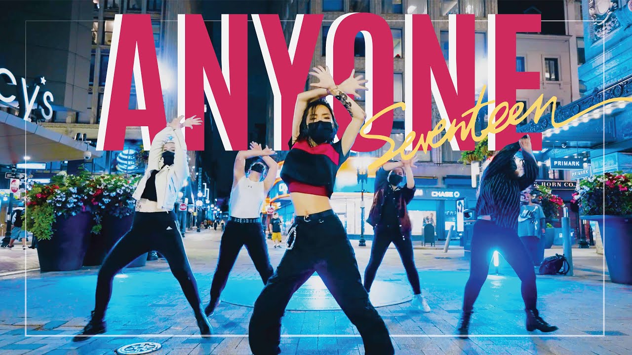[KPOP IN PUBLIC BOSTON] SEVENTEEN(세븐틴) - 'Anyone' Dance Cover by ...
