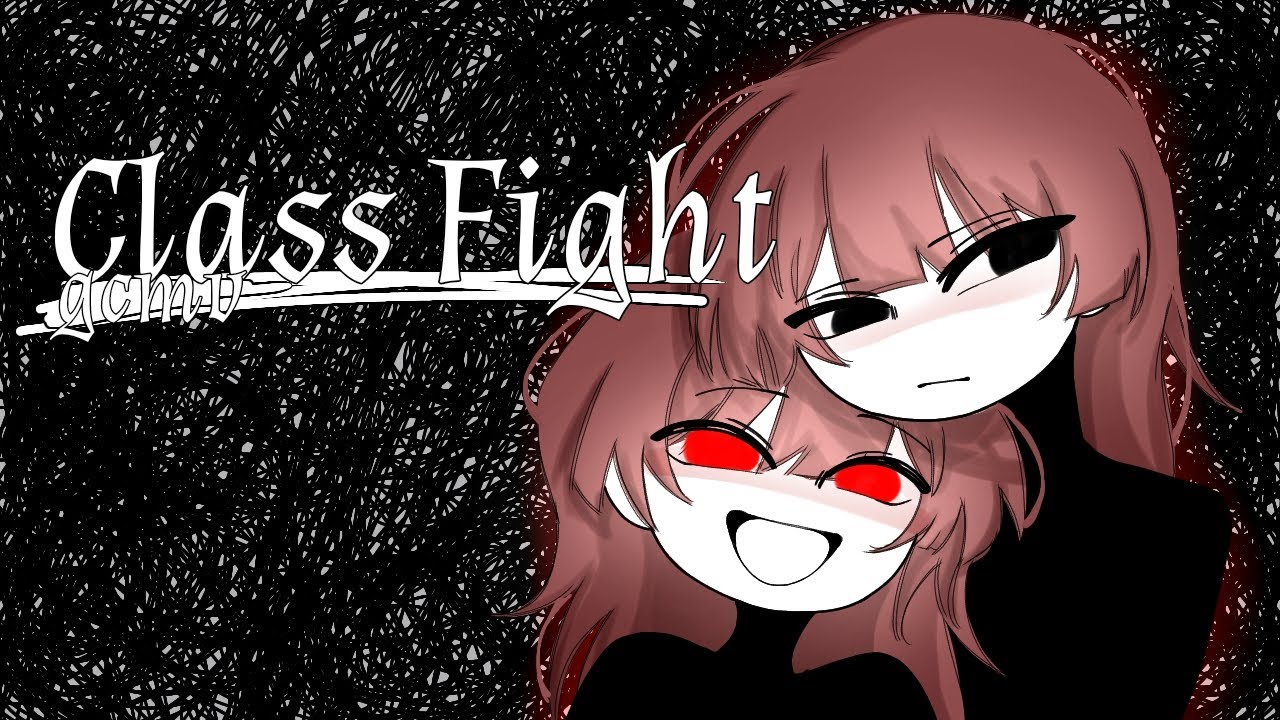 Class Fight ♥ GLMV / GCMV ♥ Gacha Club / Gacha Life Songs - YouTube