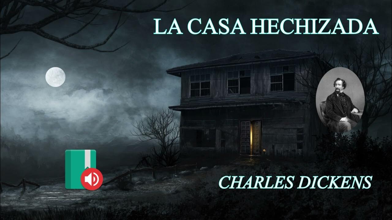 Descubre por qué La Casa Hechizada de Charles Dickens te hará temblar ...