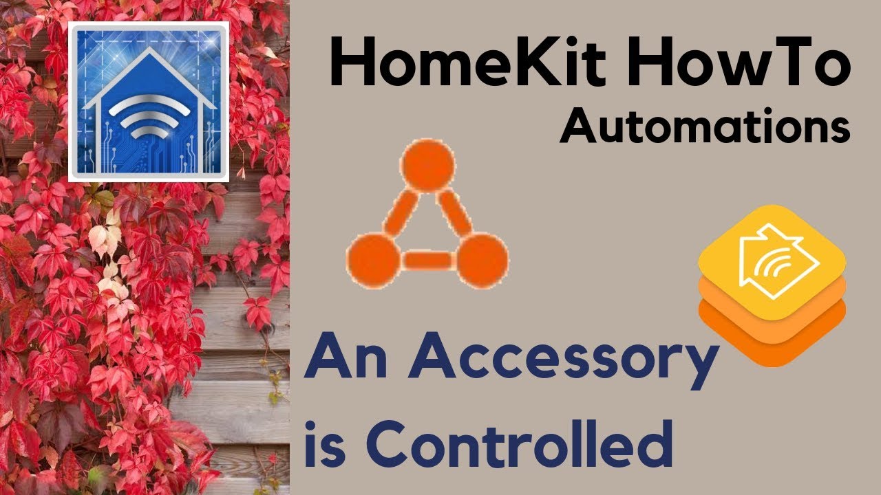 HomeKit HowTo: When an Accessory is Controlled Automations - YouTube