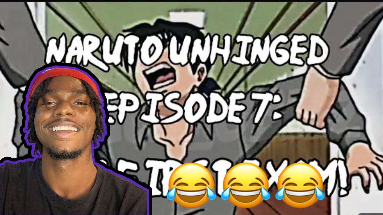 Naruto Unhinged: Episode 7, The Forest of FREAKS! Reaction - YouTube