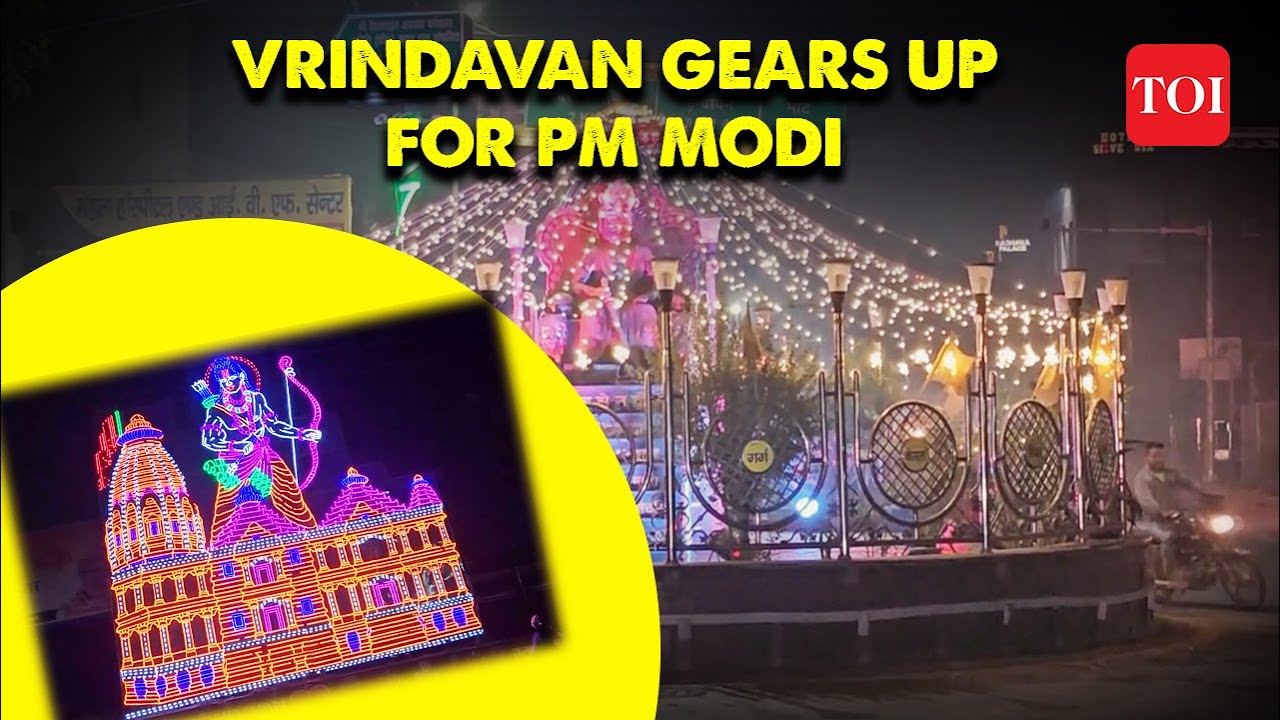 PM Modi in Vrindavan: After becoming the Prime Minister, PM will visit ...