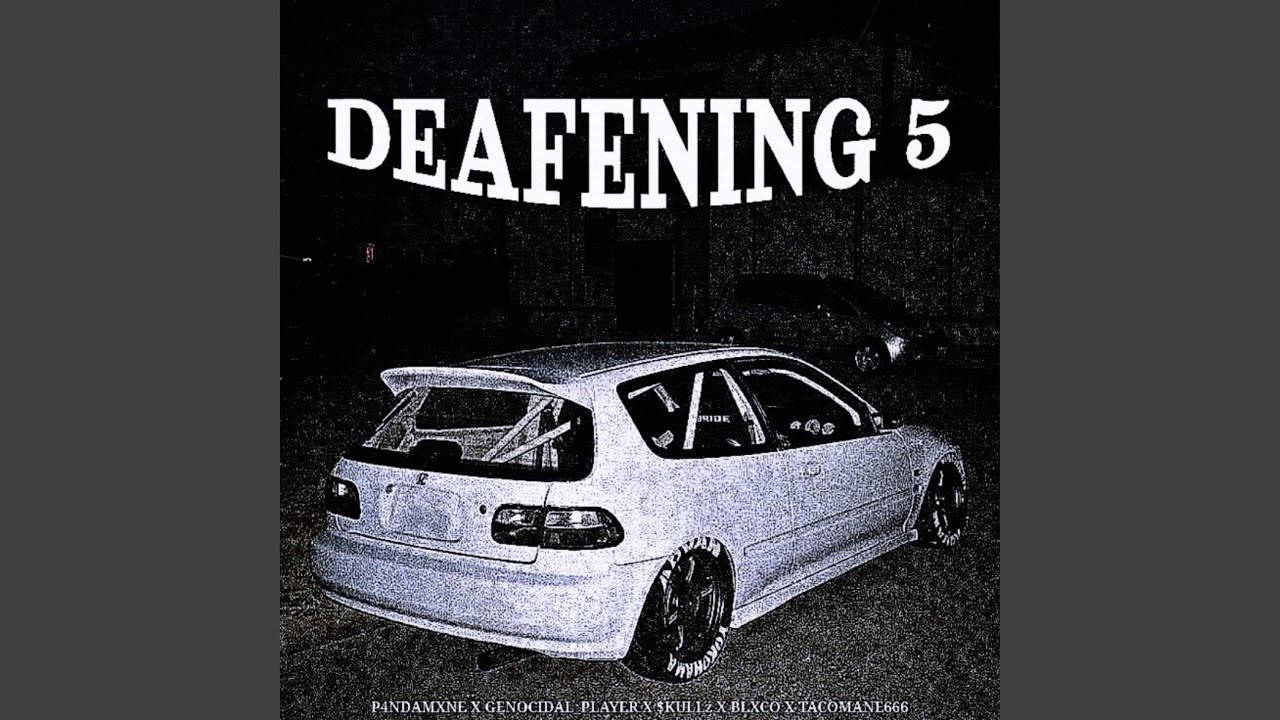 DEAFENING 5 (feat. GENOCIDAL_PLAYER, $KULLz, BLXCO & TACOMANE666) - YouTube