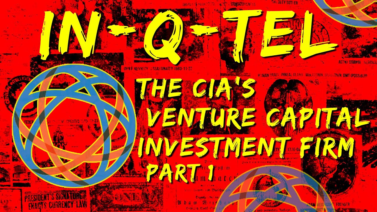 In-Q-Tel: The CIA's Venture Capital Investment Firm - Part 1 - YouTube