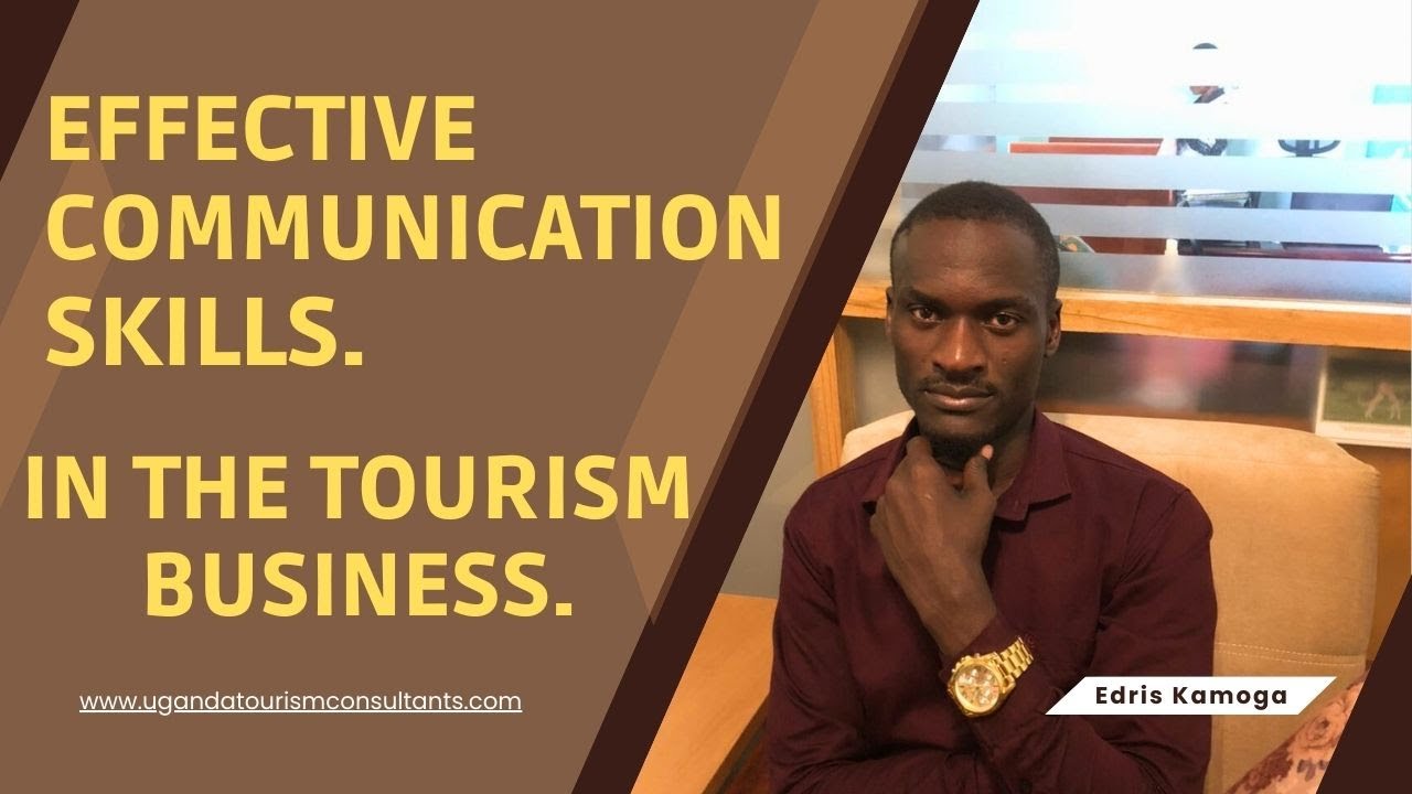 TIPS FOR PERFECT COMMUNICATION SKILLS IN THE TOURISM BUSINESS. - YouTube