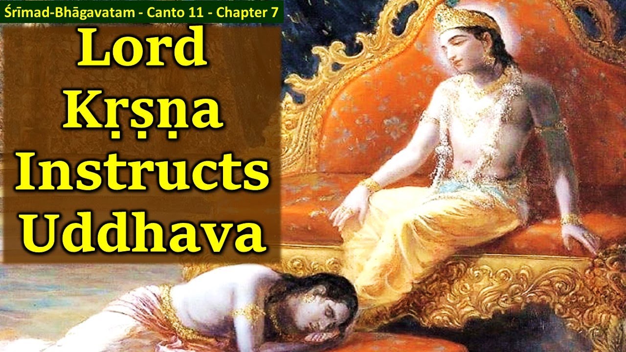 SB 11.7 Lord Krishna Instructs Uddhava | Srimad Bhagavatam | Canto 11 ...