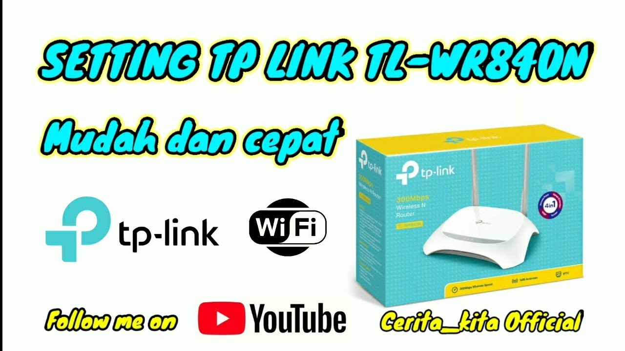 Cara setting router TP LINK TL-WR840N dengan mudah dan cepat - YouTube