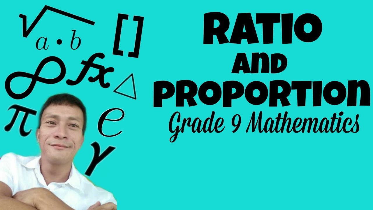 Ratio and Proportion (Grade 9 Mathematics) - YouTube