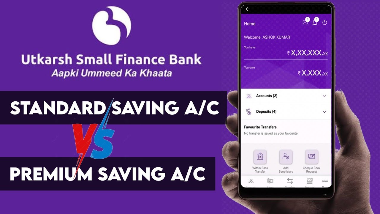 Utkarsh Small Finance Bank Standard Saving Account Vs Premium saving ...