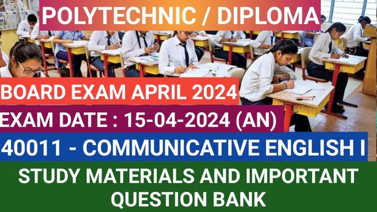 EXAM DATE : 15-04-2024 (AN) | #40011 #COMMUNICATIVE_ENGLISH 1 | STUDY MATERIALS | OLD QUESTIONS ...