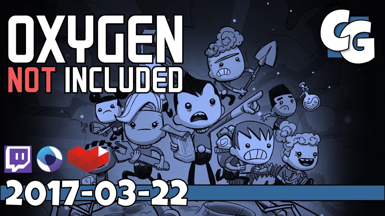 Oxygen Not Included - VOD - 2017-03-22 - New Thermal Colony - ONI ...