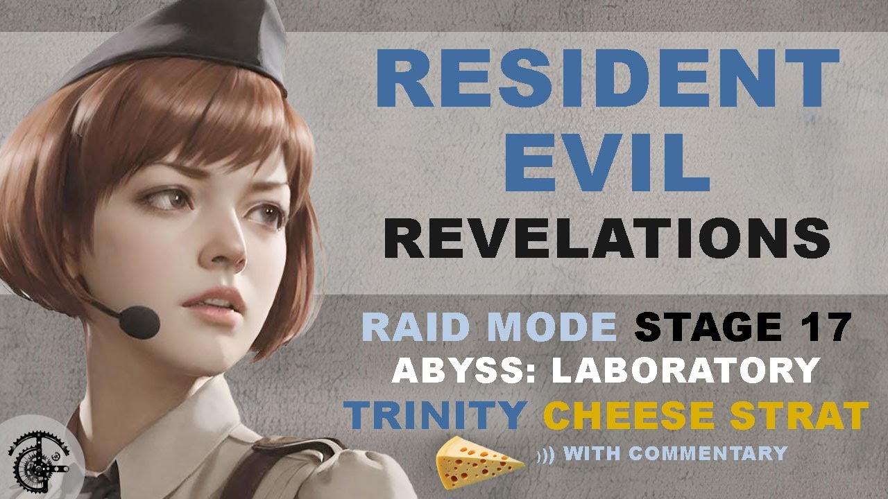Resident Evil Revelations CHEESE STRATEGY - Raid Abyss 17 Laboratory ...