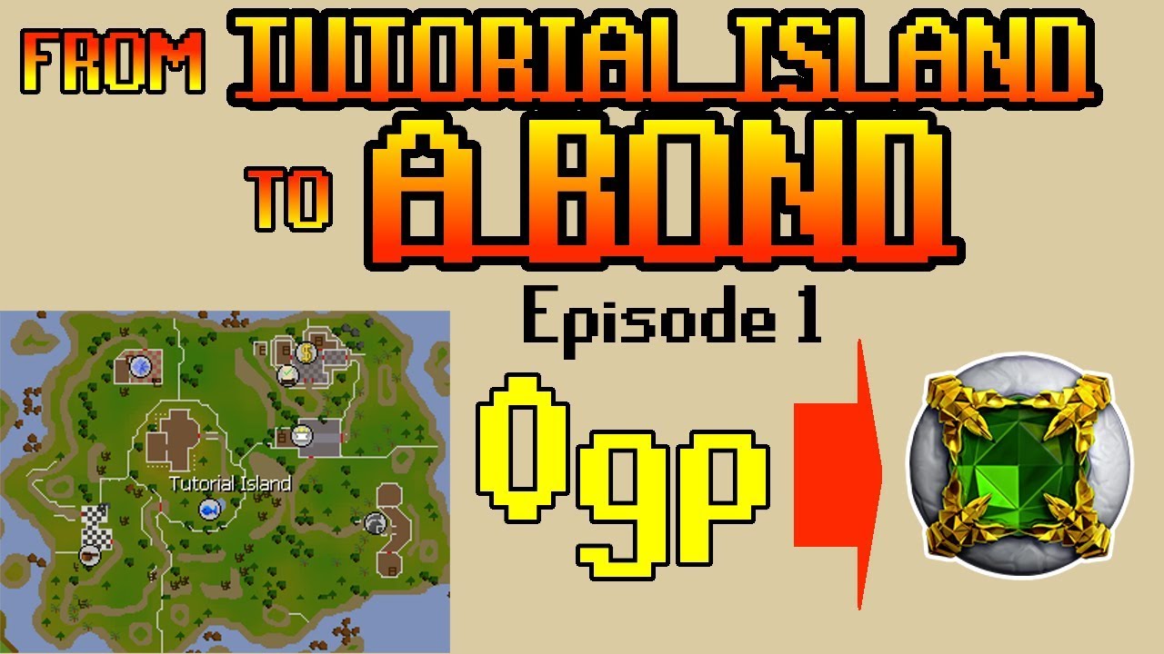[OSRS] From Tutorial Island to a Bond | The Beginning | Episode 1 - YouTube