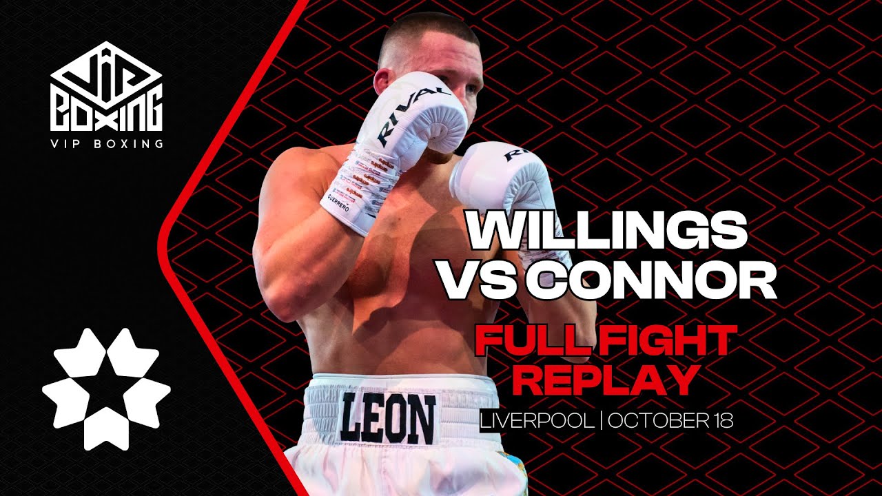 Leon Willings v Robbie Connor | Full Fight Replay | Liverpool | October ...