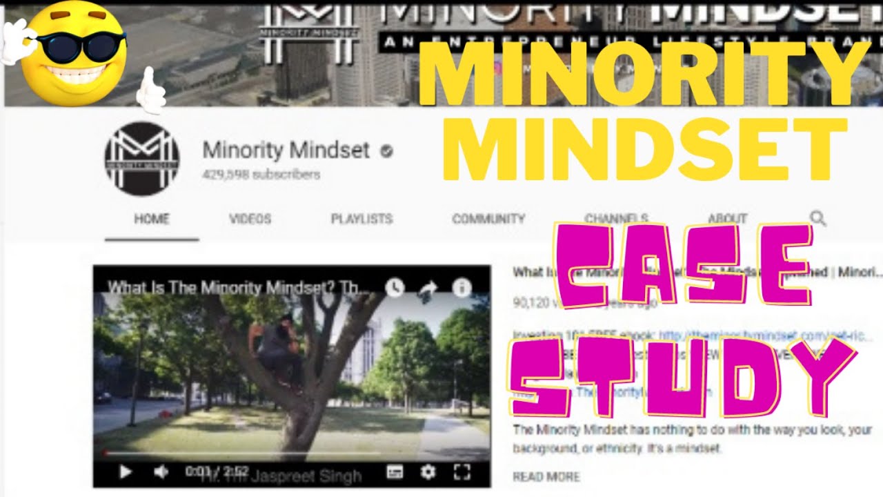 CASE STUDIES ABOUT MINORITY MINDSET YOUTUBE CHANNEL - YouTube