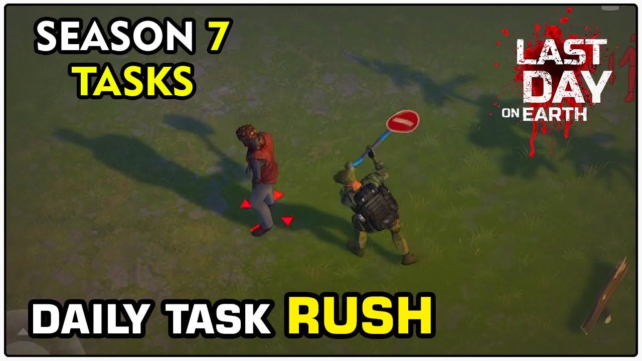 Last Day on Earth Season 7 Daily Task rush (1.16.5 ldoe gameplay) - YouTube