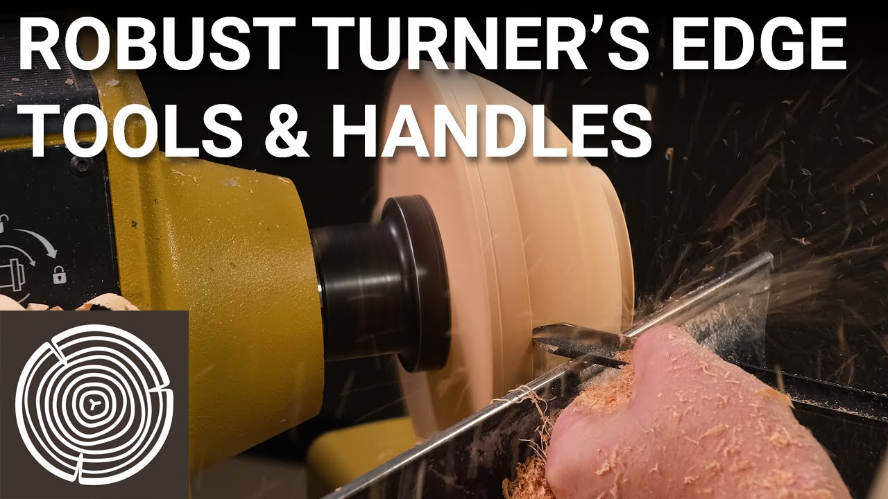 Robust Turners Edge Tools - YouTube