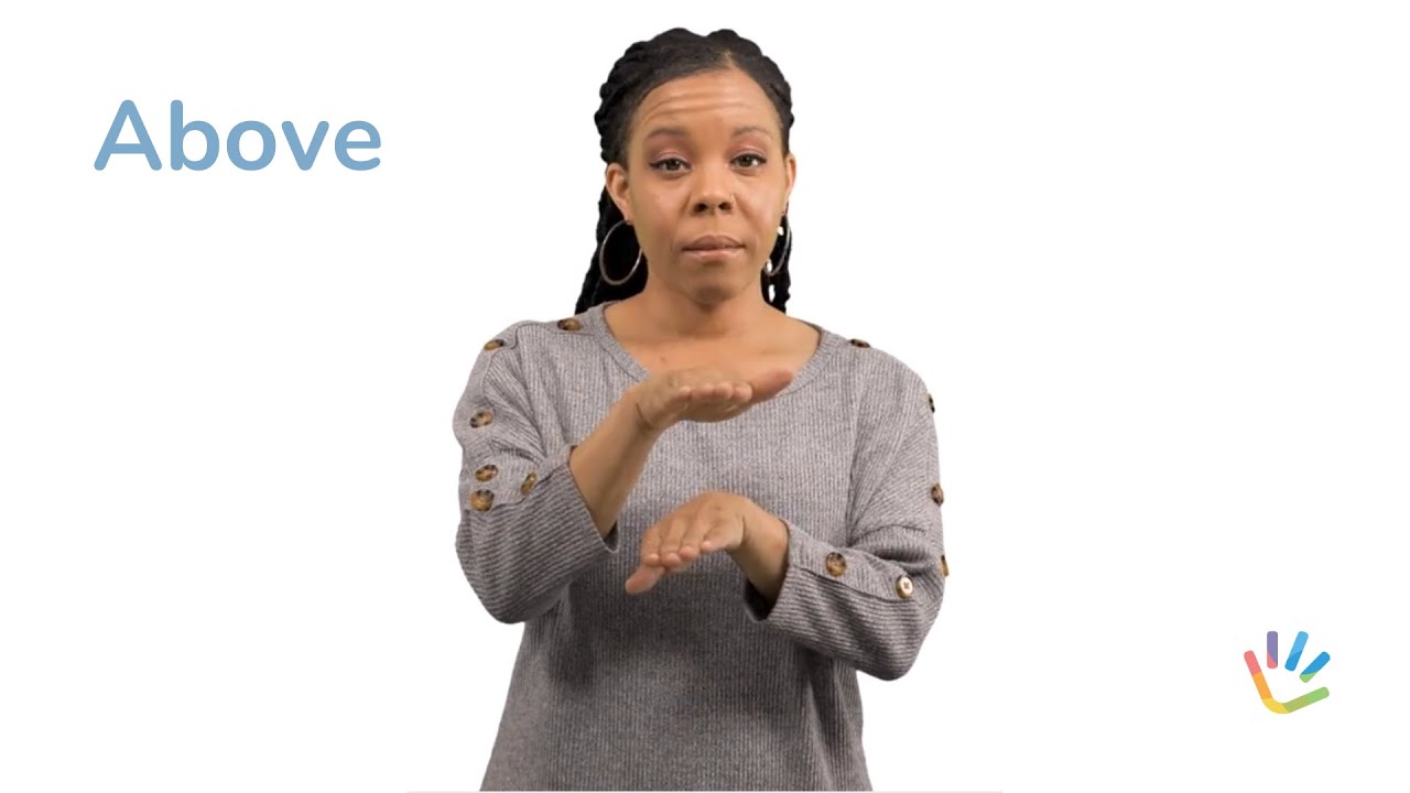 Sign "ABOVE" in ASL with ASL Bloom - YouTube