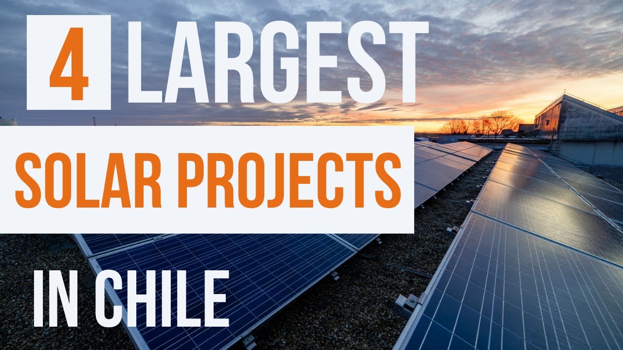 The Largest Solar Power Systems in Chile - YouTube