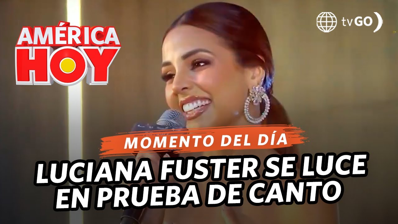 América Hoy: Luciana Fuster la hace linda en prueba de canto del Miss ...