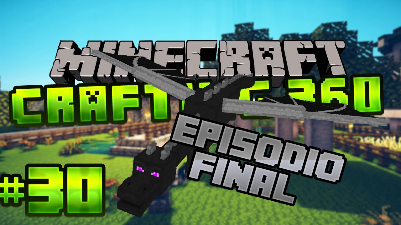 MUERTE AL DRAGON | CRAFTING 360 | EPISODIO #30 | MINECRAFT XBOX 360 ...