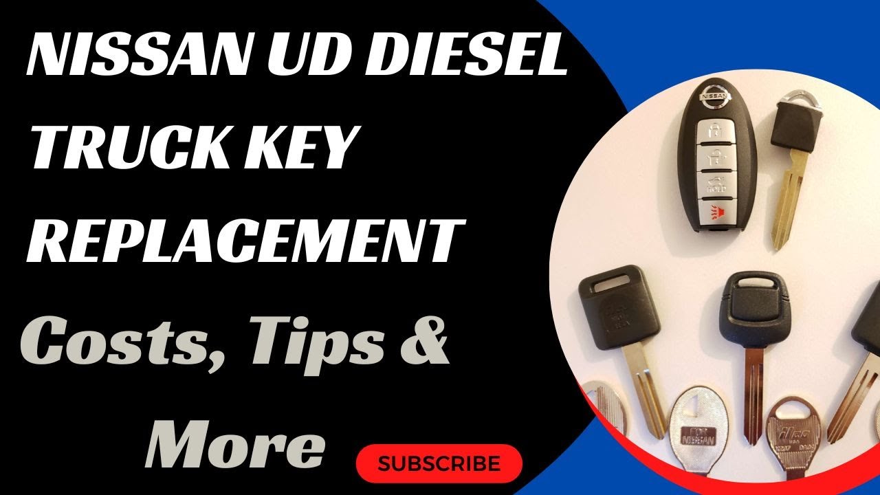 Nissan UD Diesel Truck Key Replacement - How to Get a New Key. (Tips to ...