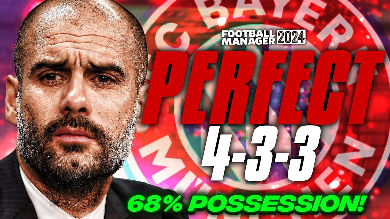 Pep's 2014 PERFECT 4-3-3 (68% Possession!) FM24 Tactics! | Best FM24 ...
