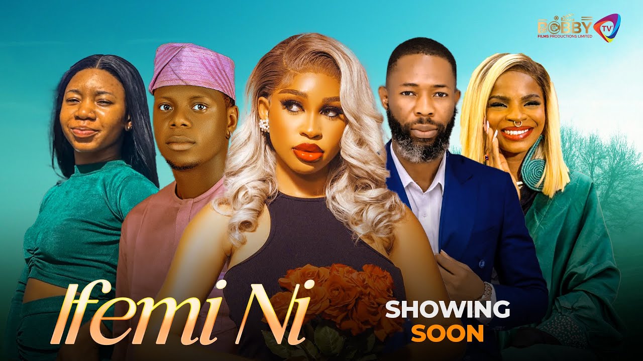 IFEMI NI Yoruba Movie 2024 | Official Trailer|Showing Next On Bobby ...