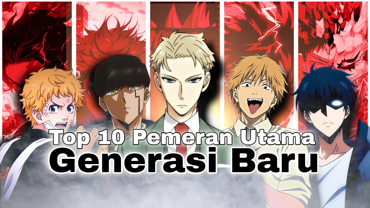 Top 10 Pemeran utama Generasi Baru Dalam Dunia Anime [HD] - YouTube