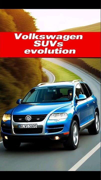 Volkswagen SUVs evolution #volkswagen #suv #carhistory #carevolution - YouTube