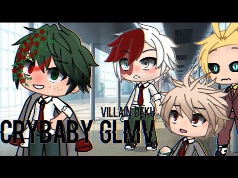 ▪︎Crybaby Villain Deku GLMV Bnha AU▪︎