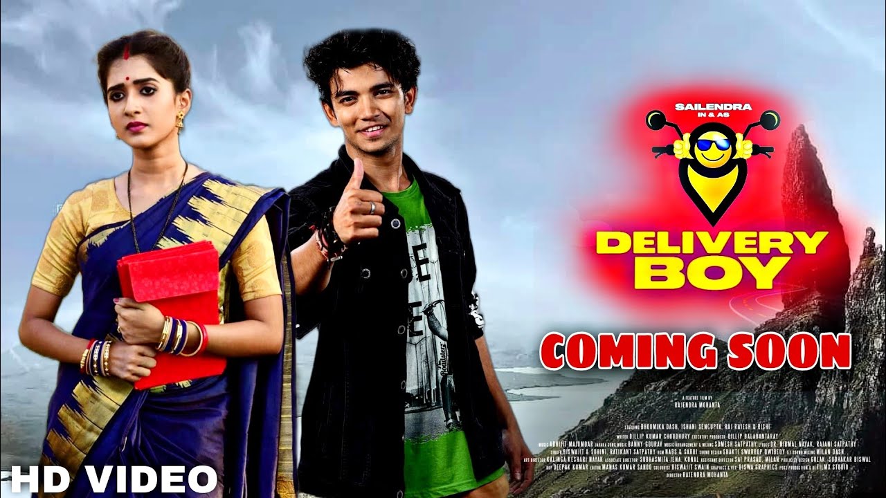 Delivery Boy || Odia New Upcoming Movie || Sailendra Samantray, Ashwini ...