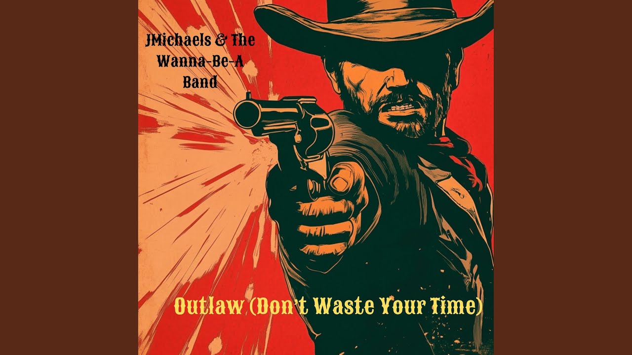 Outlaw (Don't Waste Your Time) - YouTube
