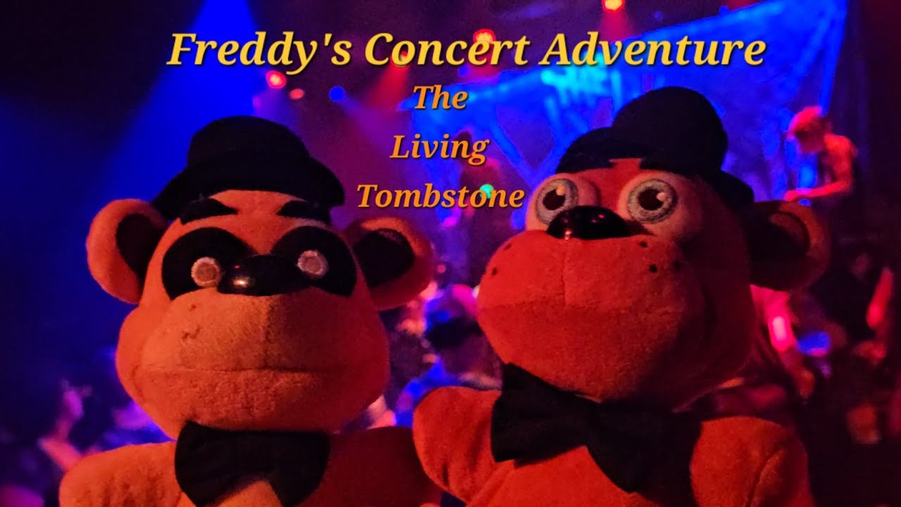 Fnaf Plush Ep 24: Freddy's Concert Adventure! (The Living Tombstone ...