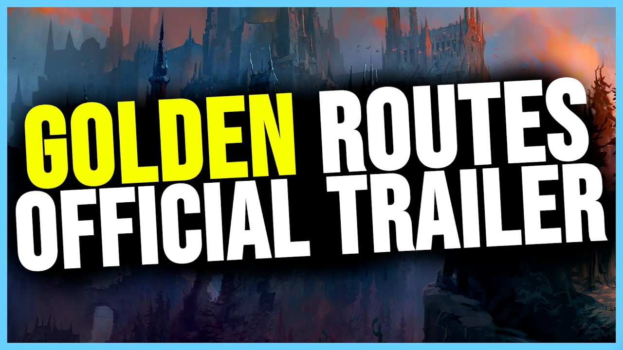 Golden Routes Official Trailer - Prepare For Shadowlands! - YouTube