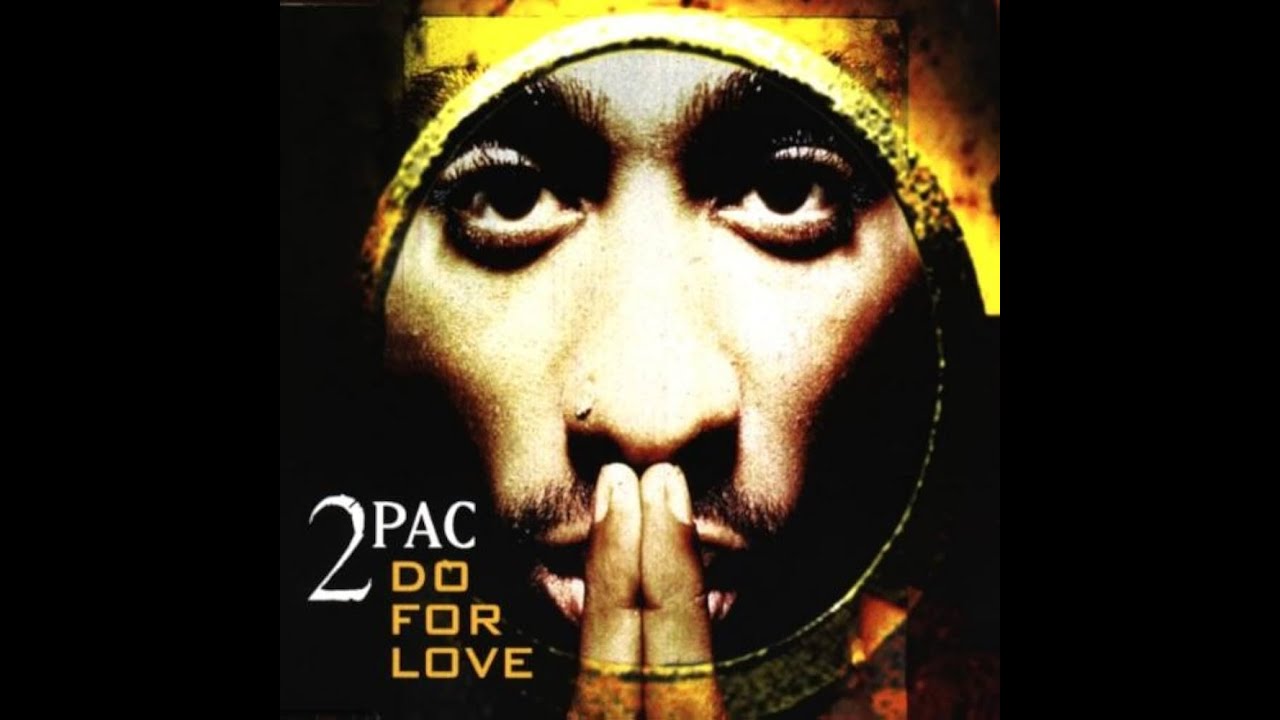 2Pac - Do For Love (Slowed Down) - YouTube