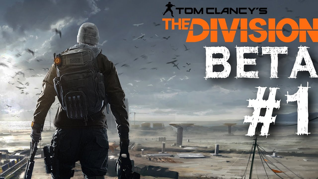 Tom Clancy The Division Gameplay Walkthrough Part 1 Beta Review ...