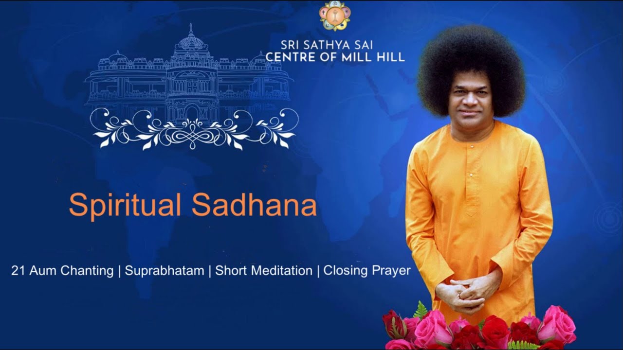 Spiritual Sadhana - 21 Aums | Suprabhatam | Sai Gayatri | Closing ...