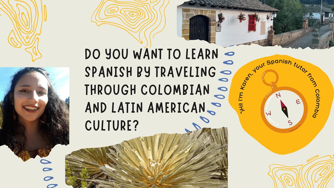 Do you want to learn Spanish by traveling through Colombian and Latin ...